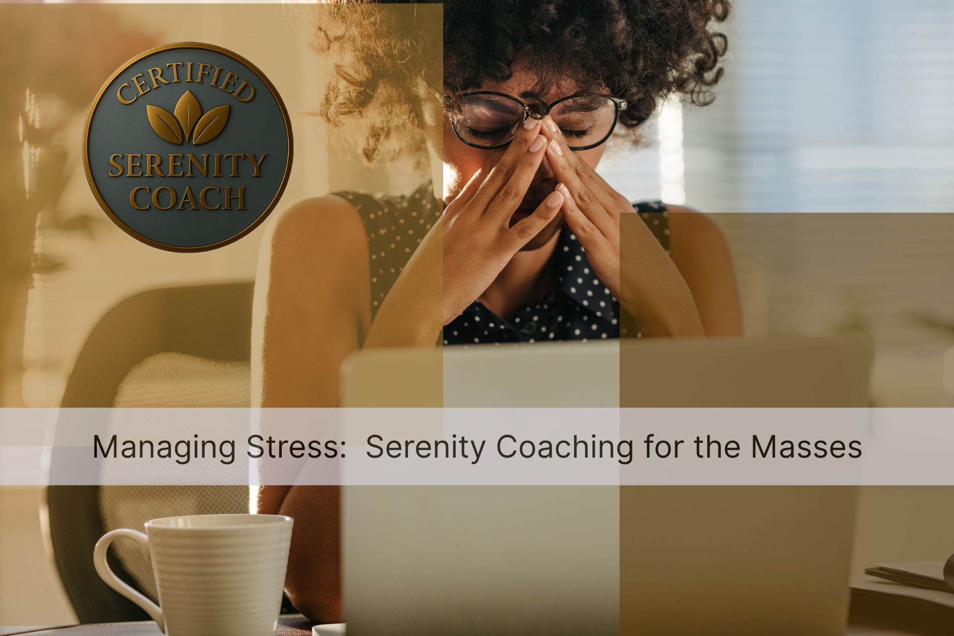 Managing the Stress of Pandemic Life | Wellness Coaches